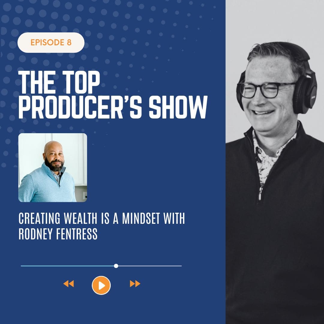 Creating Wealth is a Mindset with Rodney Fentress