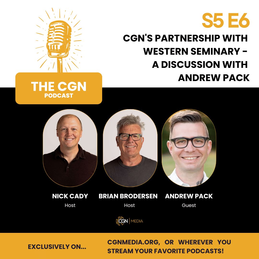 CGN's Partnership with Western Seminary: A Discussion with Andrew Pack ...