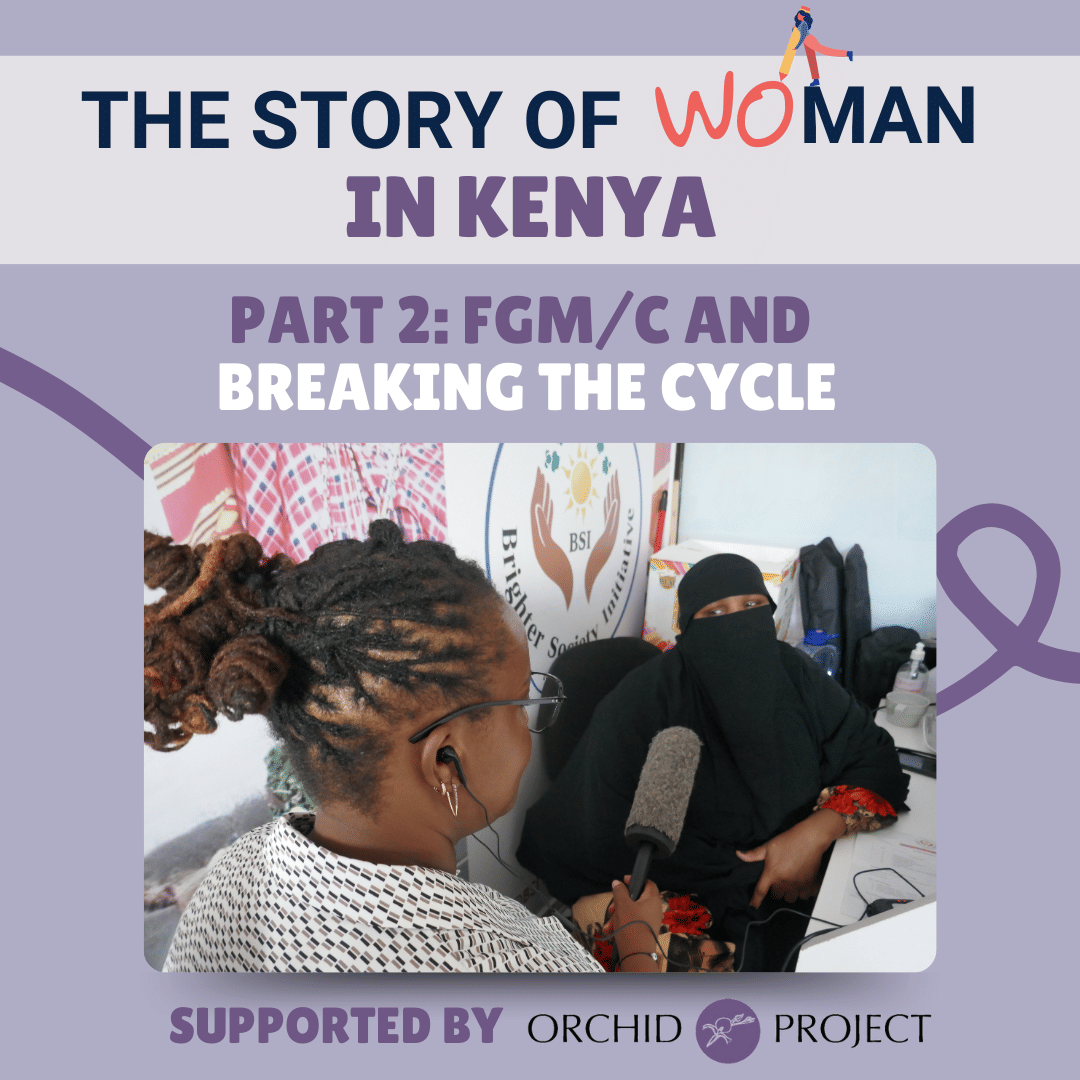 The Story of Woman in Kenya part 2: FGM/C and Breaking the Cycle ...