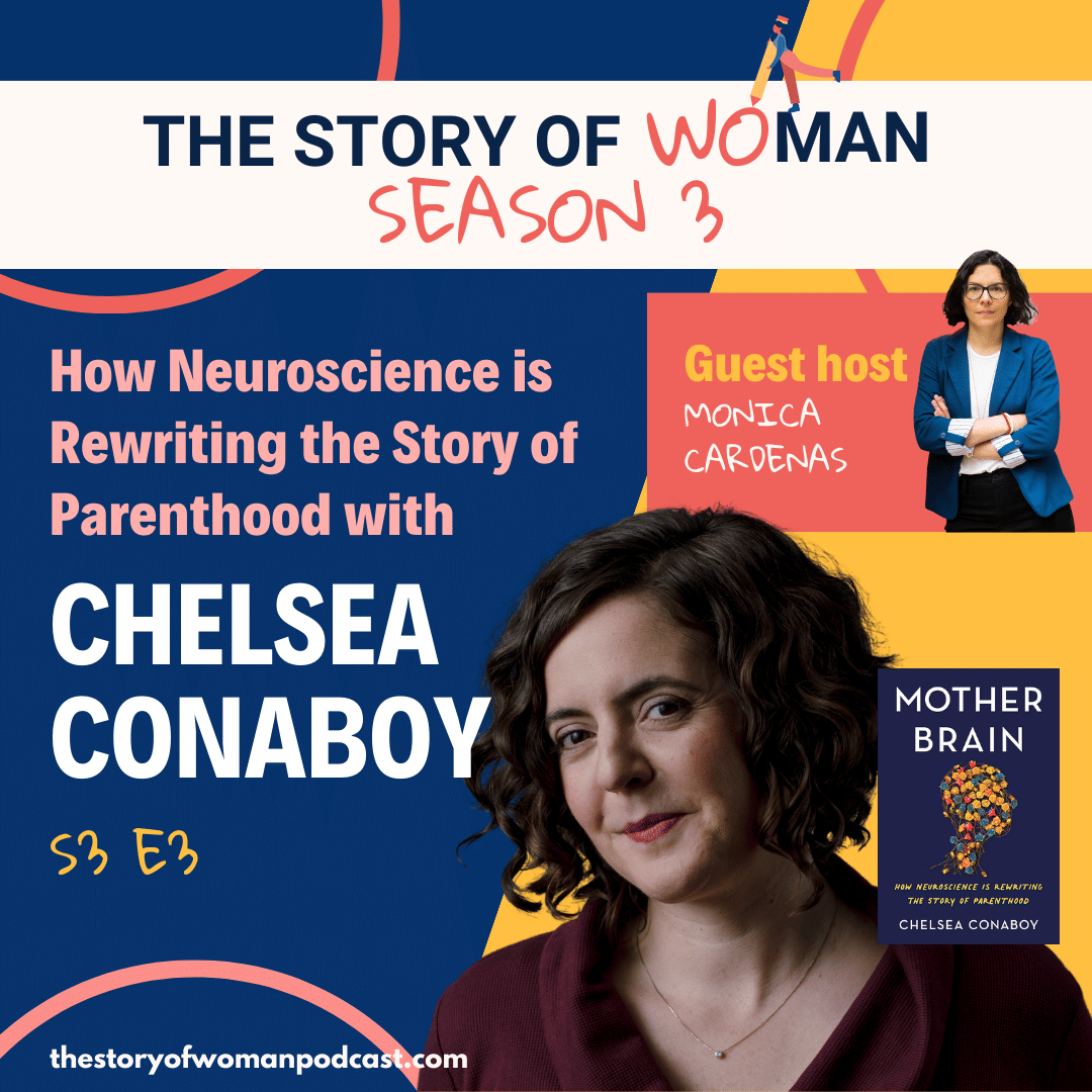 S3 E3: How Neuroscience is Rewriting the Story of Parenthood with Chelsea Conaboy, author of ...
