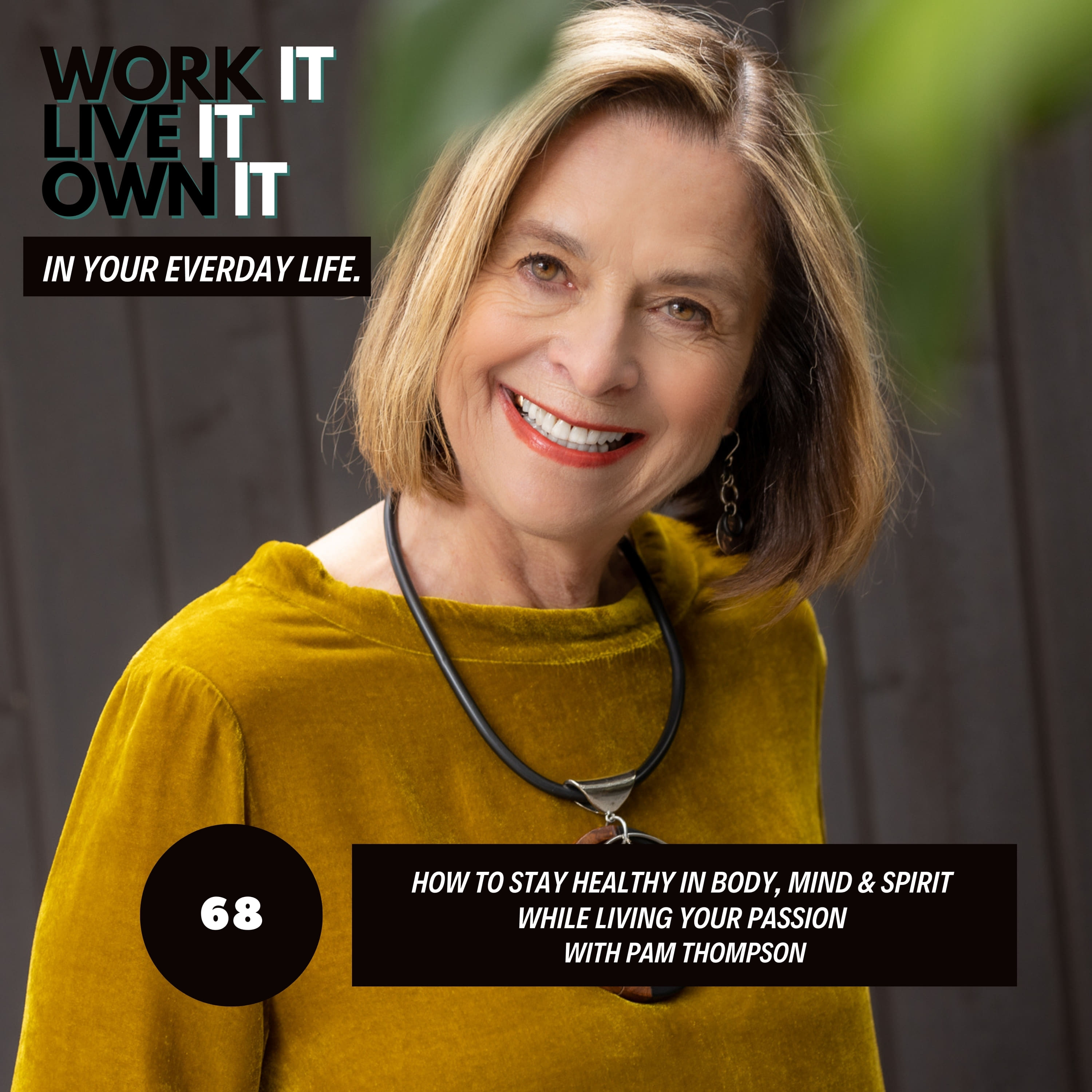 Learn to Live a Passionate Live in 5 Steps with Pamela Thompson | Work ...