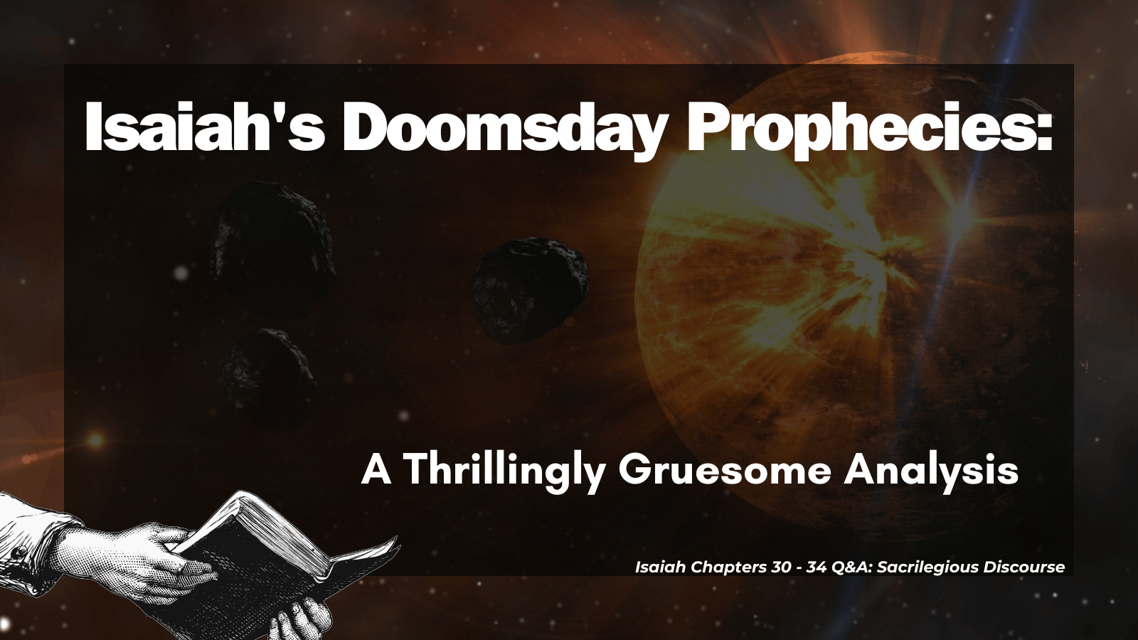 Isaiah's Doomsday Prophecies: A Thrillingly Gruesome Analysis ...