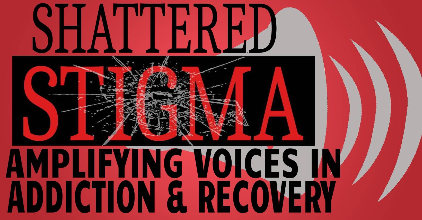 Shattered Stigma | Ashes to Awesome Podcast -Smashing Stigmas