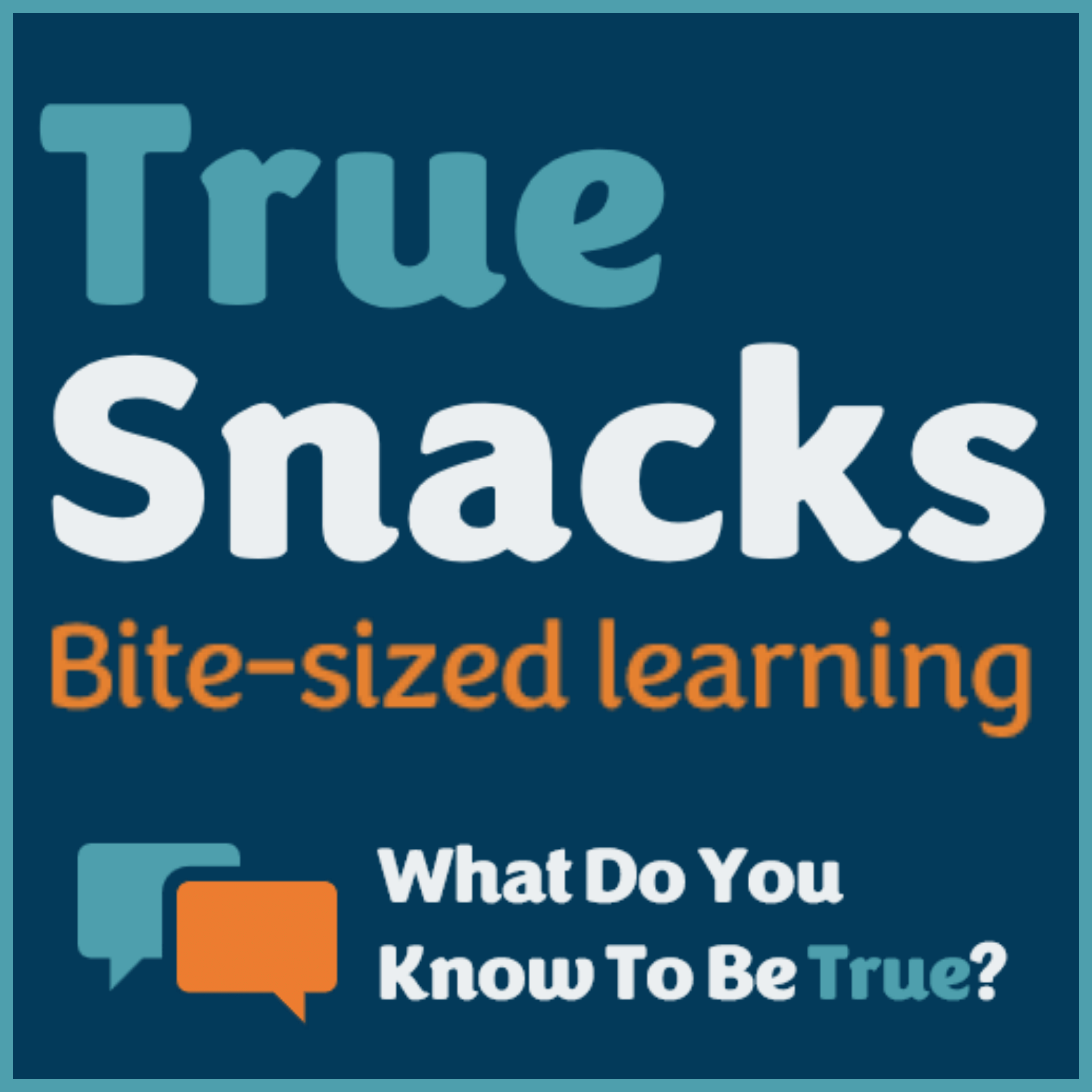 True Snacks | What Do You Know To Be True? - Ordinary People ...