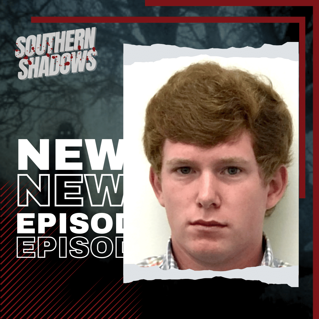 13. Hampton, SC: The Murdaughs Part 1 | See you in the shadows!