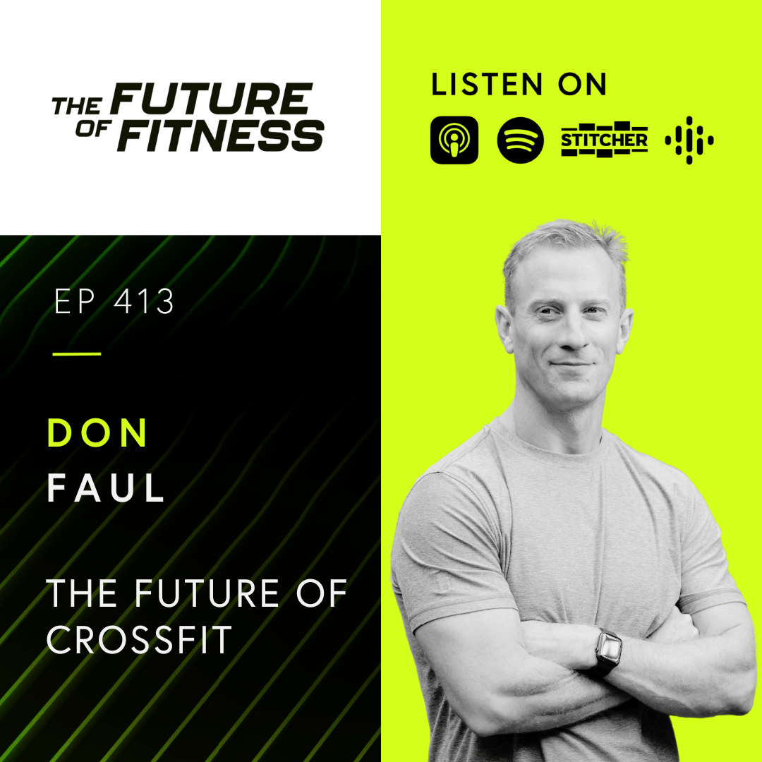 Don Faul and the Future of CrossFit: Navigating Change with Vision and ...