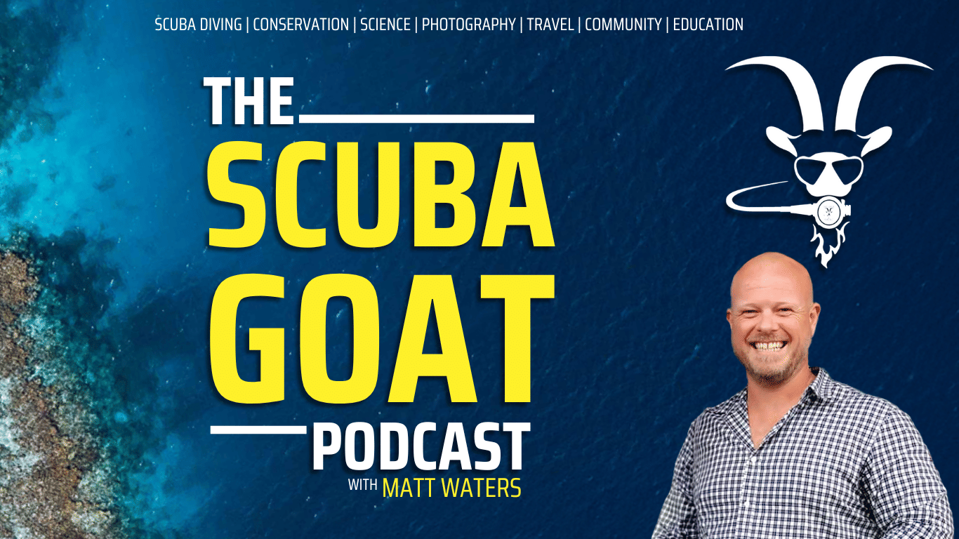 Scuba GOAT - The Podcast for ocean lovers | Scuba GOAT - The podcast ...