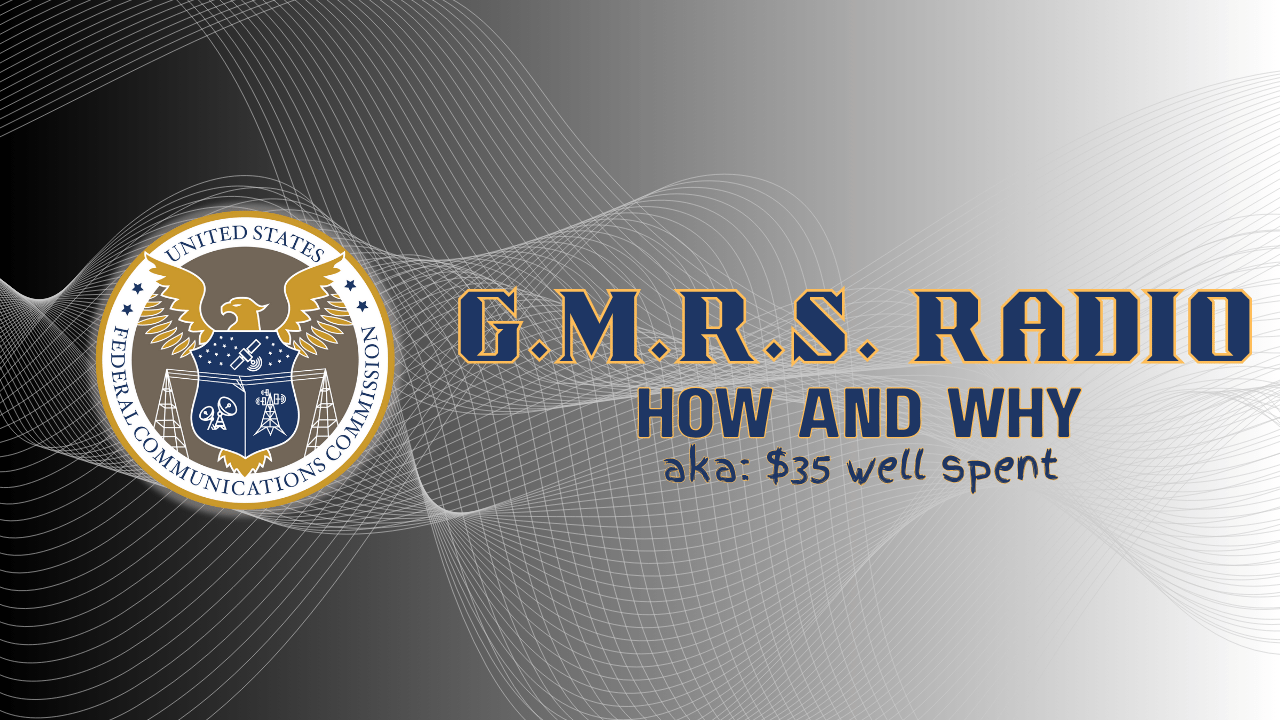How to Get Your GMRS License in 10 Minutes or Less Today ...