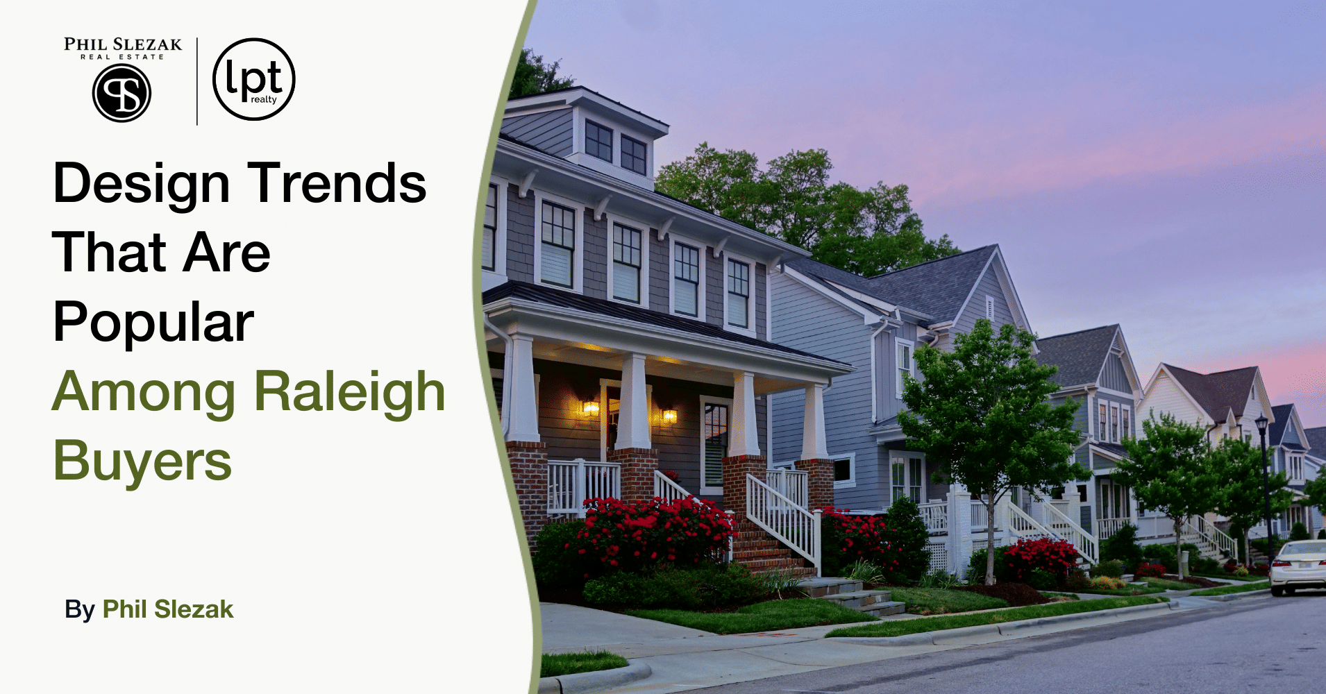 Design Trends That Are Popular Among Raleigh Buyers | Real Estate Talk ...