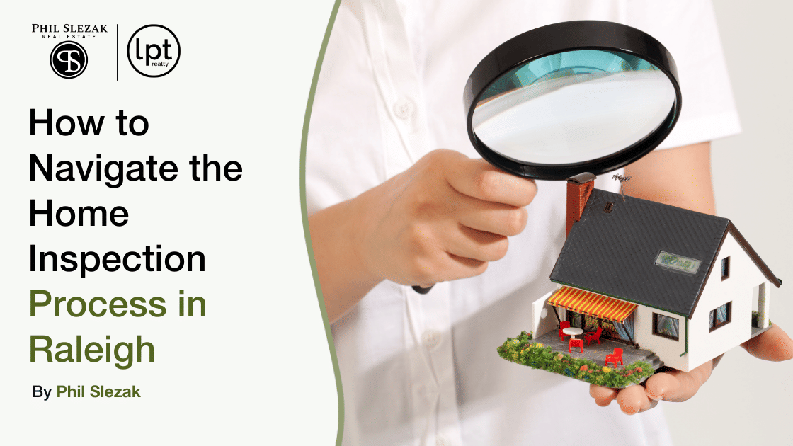 How to Navigate the Home Inspection Process in Raleigh | Real Estate ...