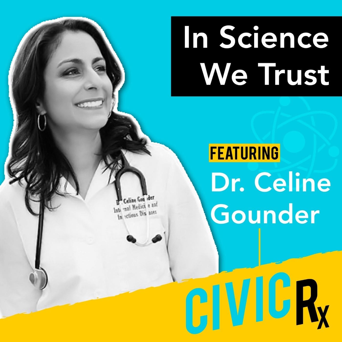 In science we trust: Dr. Celine Gounder on trust, disinformation ...