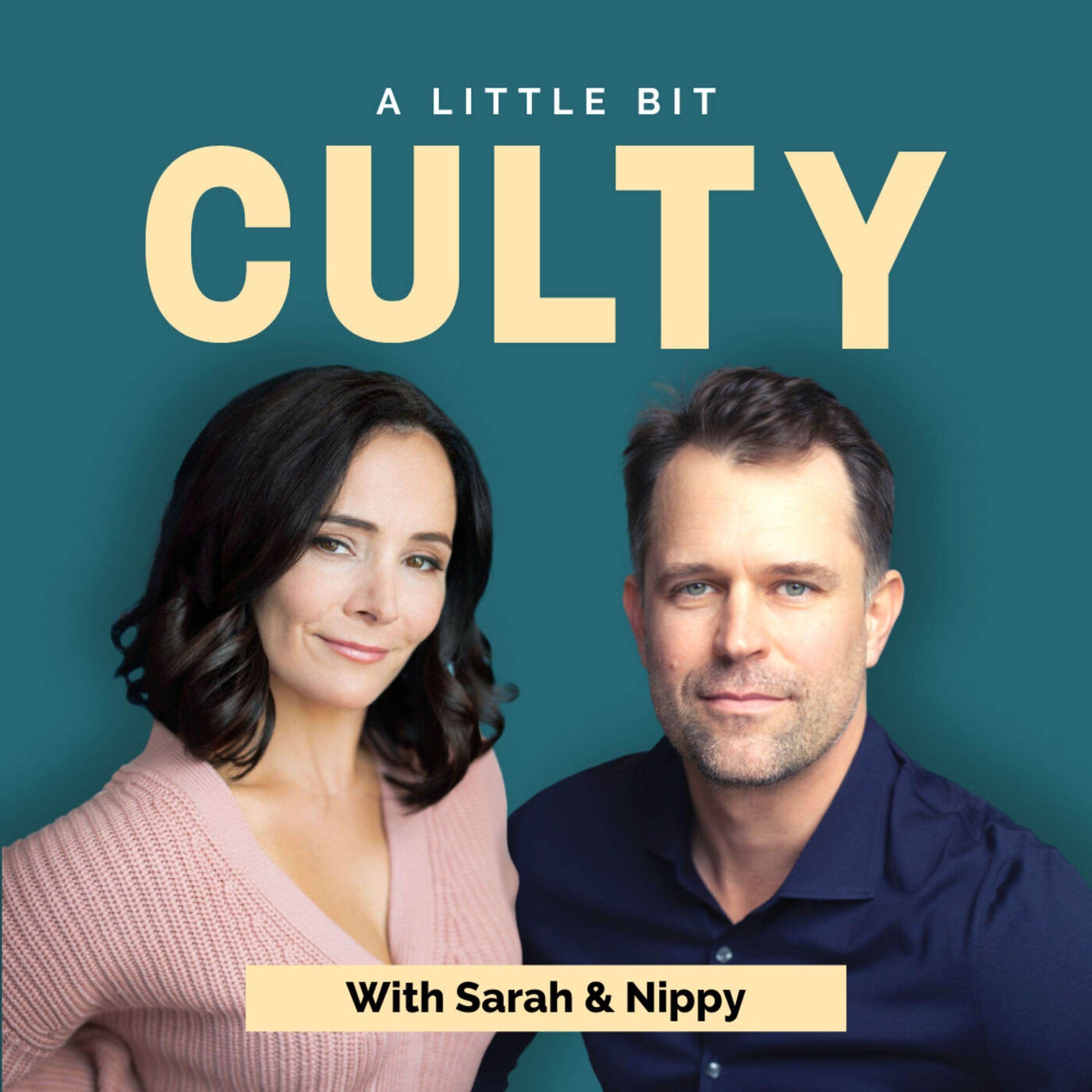 TEASER: A Little Bit Culty with Sarah & Nippy | A Little Bit Culty with ...