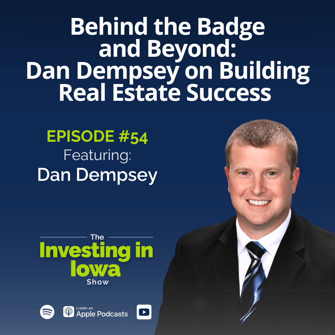 Ep54 Behind the Badge and Beyond: Dan Dempsey on Building Real Estate ...