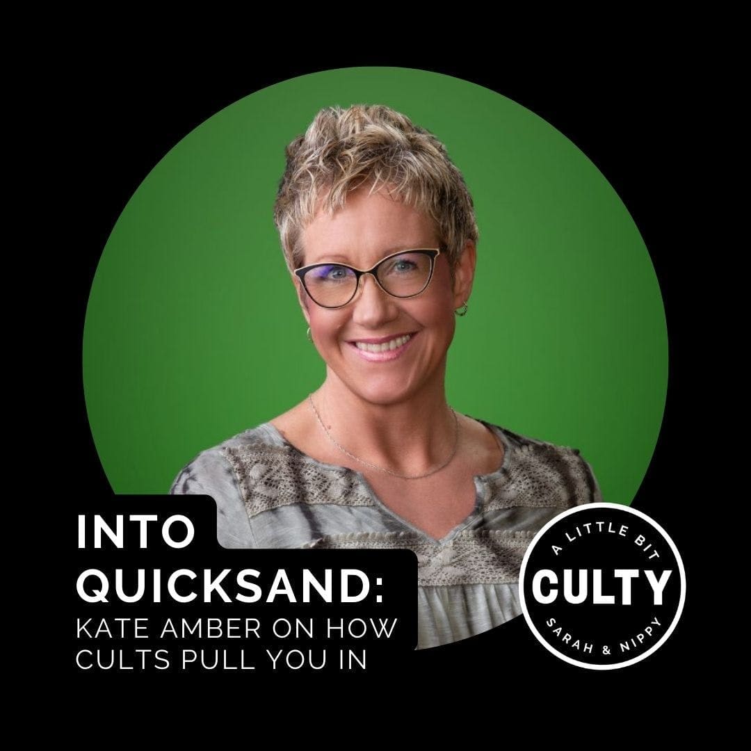 Into Quicksand: Kate Amber on How Cults Pull You In | A Little Bit ...