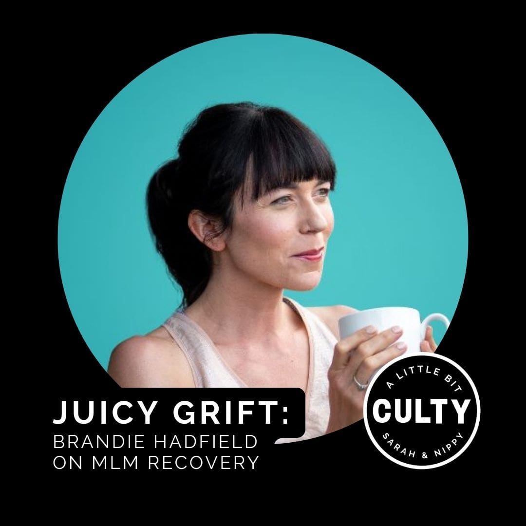Juicy Grift: Brandie Hadfield on MLM Recovery | A Little Bit Culty with ...