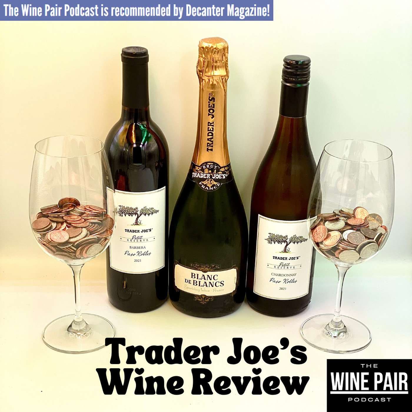 Trader Joe’s Private Label Wine Review: Petit Reserve (Quality Tiers of ...