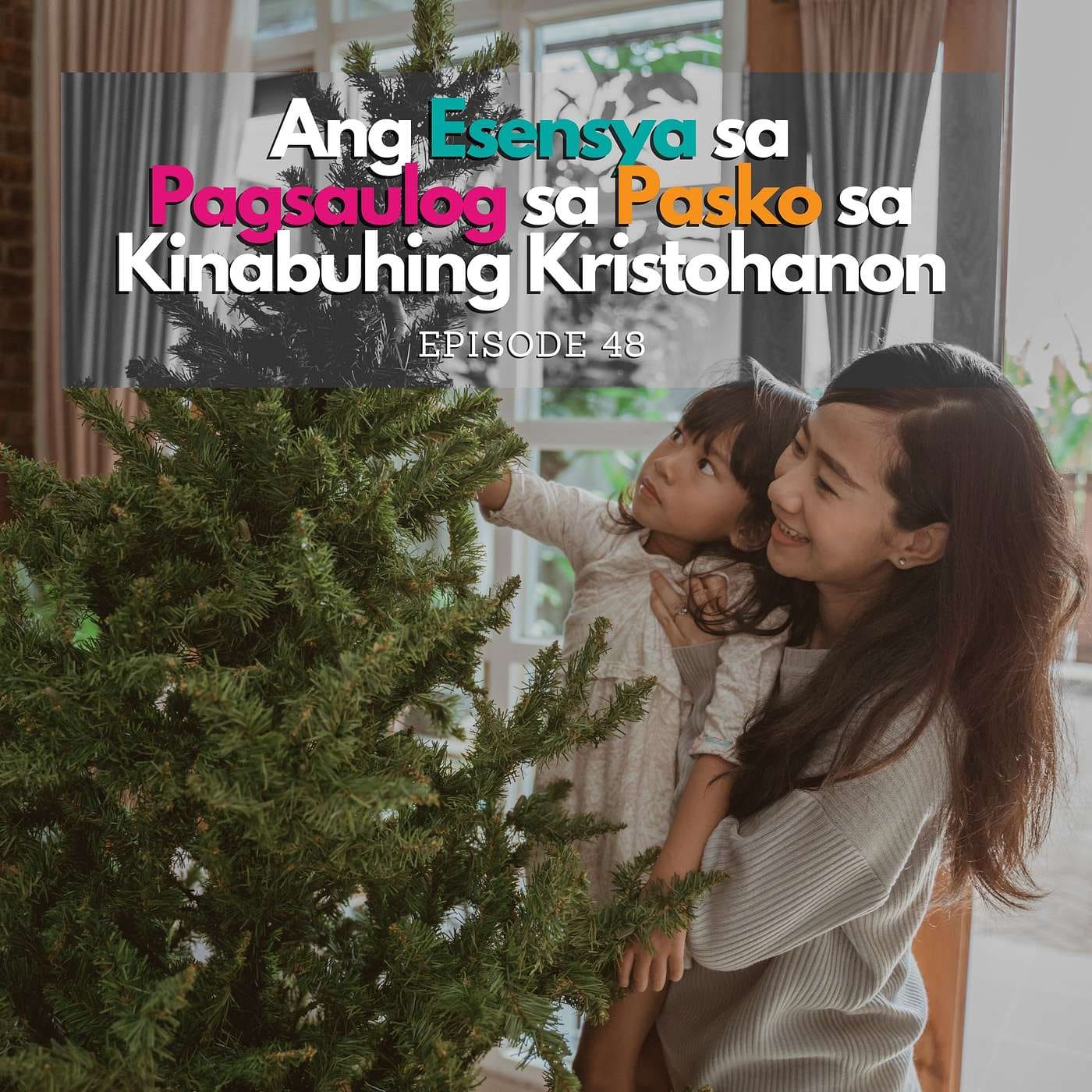 Ang Esensya sa Pagsaulog sa Pasko sa Kinabuhing Kristohanon | Kinabuhing Kristohanon: a Wali ...