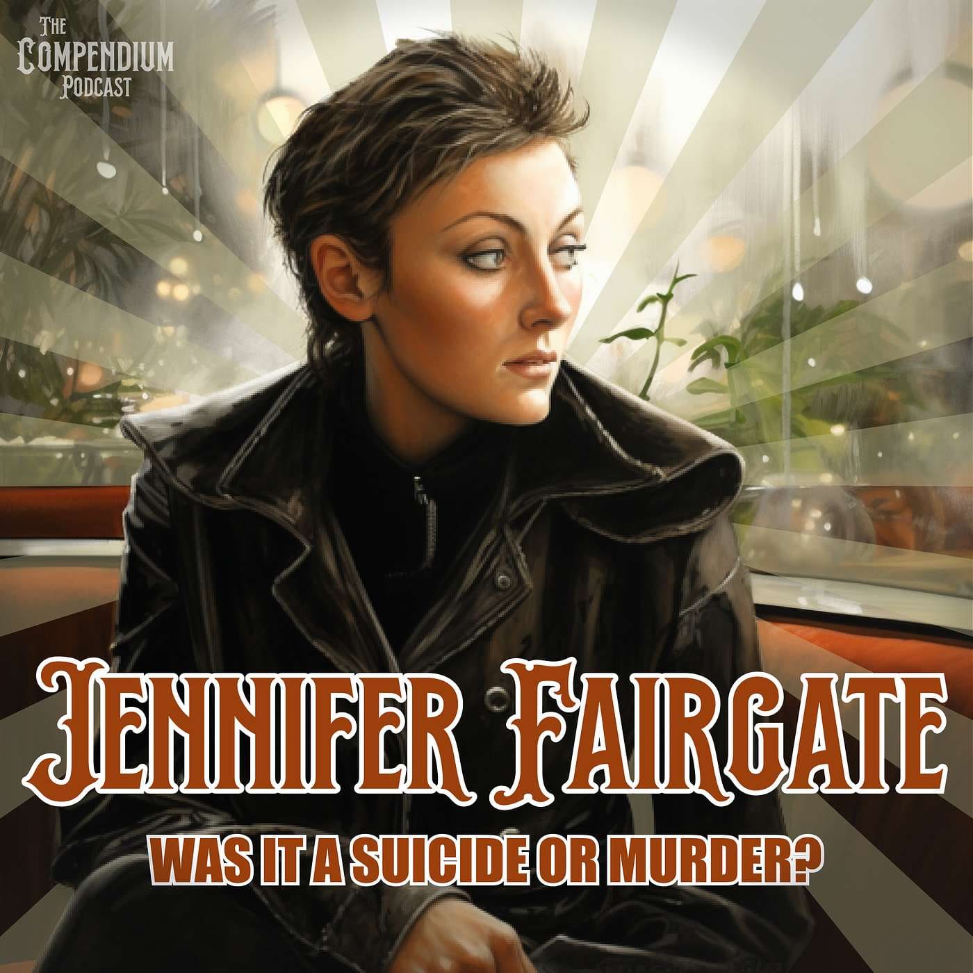 Jennifer Fairgate: The Woman with No Past | The Compendium Podcast