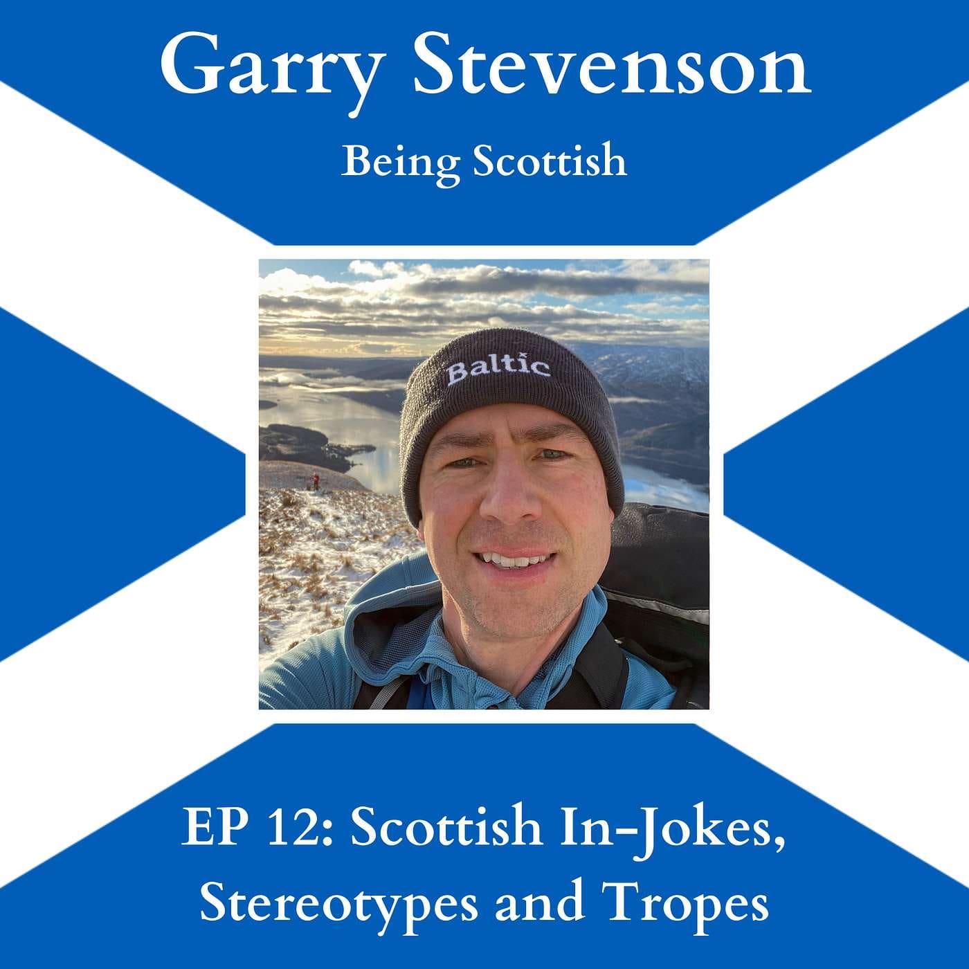 EP 12: "Scottish In-Jokes, Stereotypes and Tropes" with Garry Stevenson ...