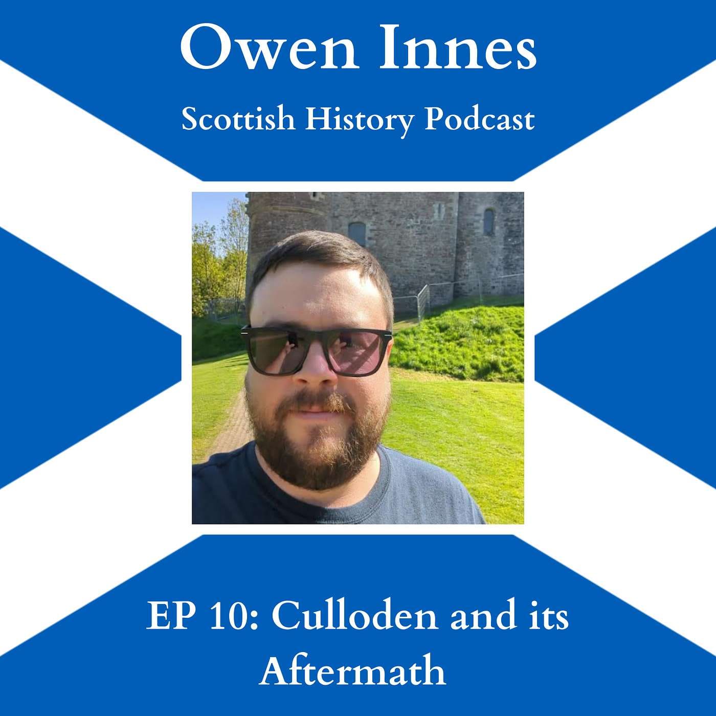 EP 10: "Culloden and its Aftermath" with Owen Innes from the Scottish ...
