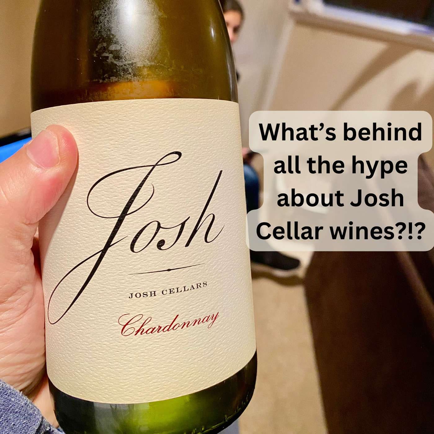 Josh Wines Are . . . Meh. (The truth behind the hype. BTW, we did not give this episode a title ...