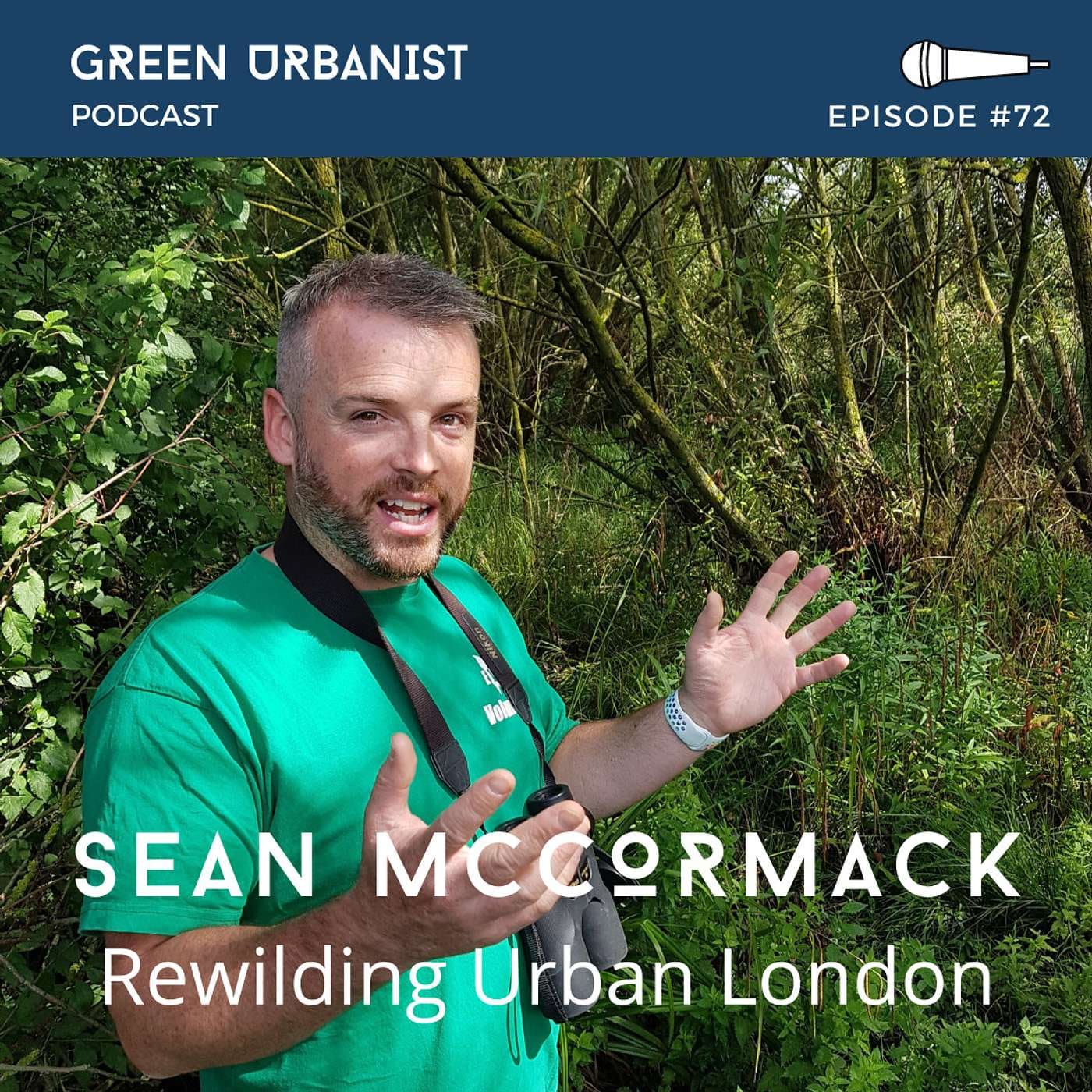 #72: Sean McCormack - Rewilding Urban London (Part 1) | Green Urbanist ...