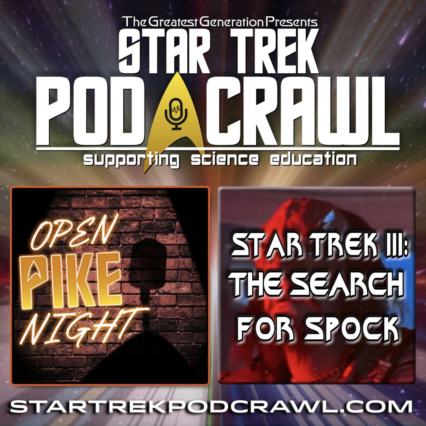 Star Trek Pod Crawl - ST III “The Search For Spock” | Open Pike Night