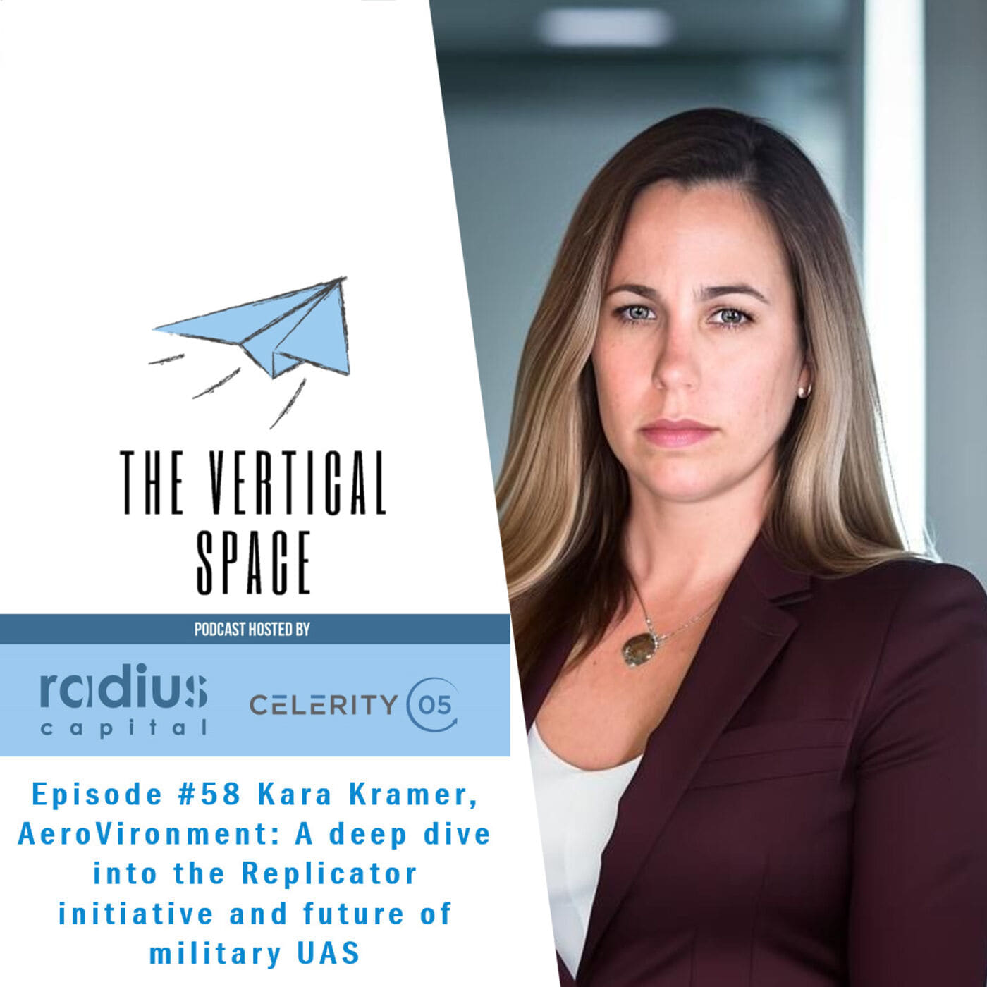 #58 Kara Kramer, AeroVironment: A deep dive into the Replicator ...