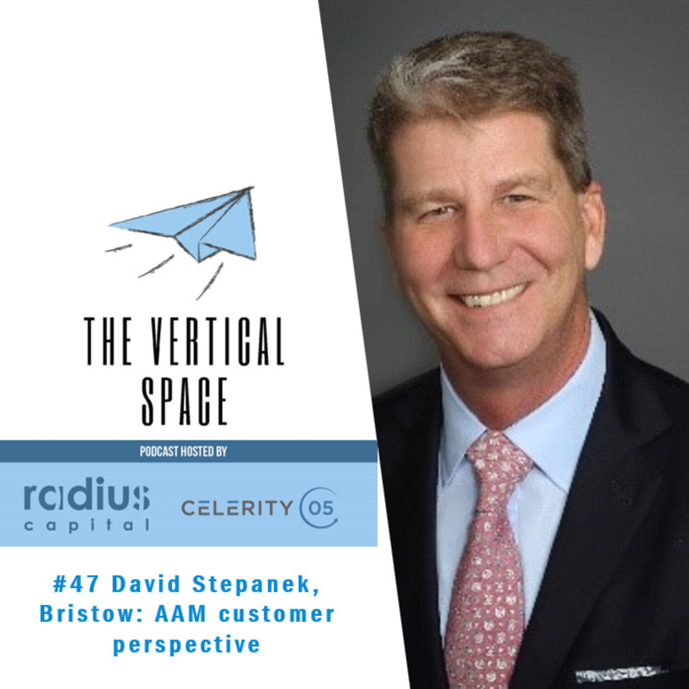 #47 David Stepanek, Bristow: AAM customer perspective
